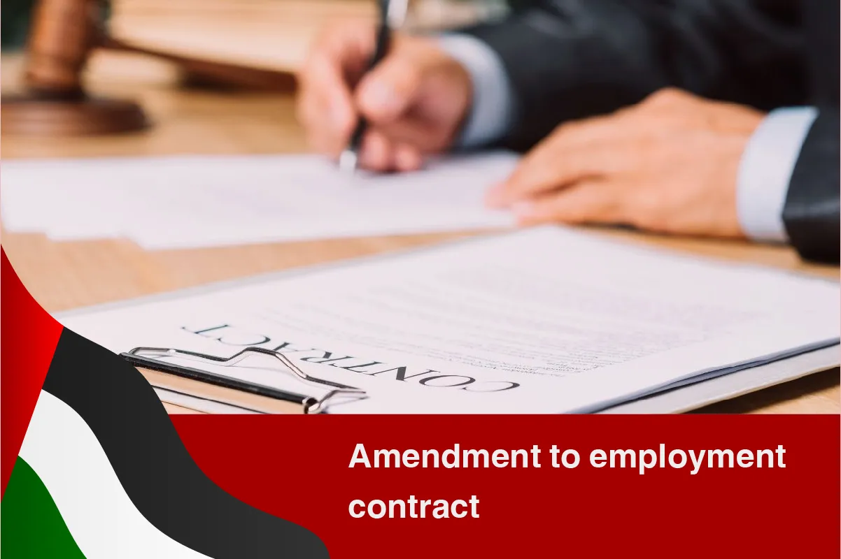 Amendment to employment contract - Best Lawyer Dubai UAE